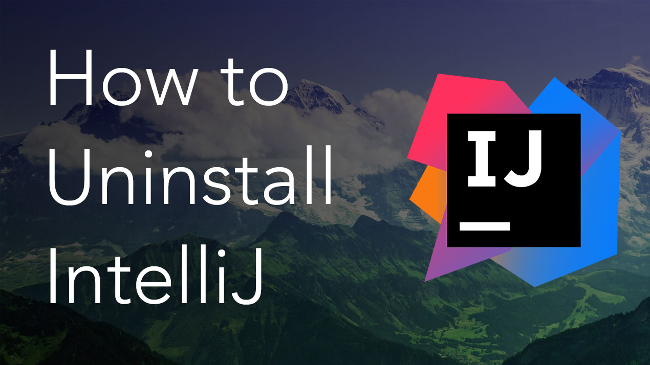 How To Remove IntelliJ On Mac Uninstalling Guide Nektony